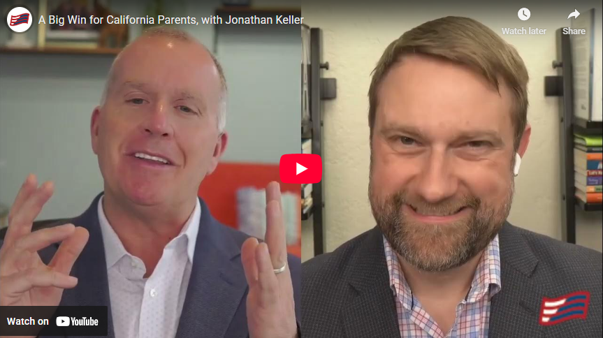 A Big Win for California Parents, with Jonathan Keller – Family Policy ...